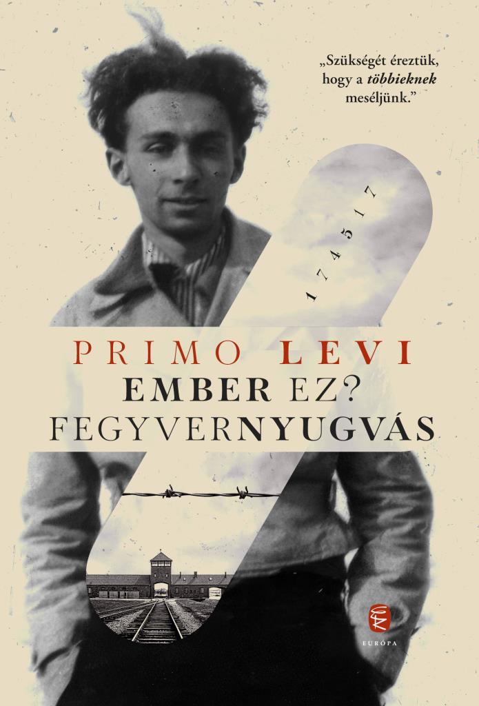 Könyv: Primo Levi: Ember ez? - Fegyvernyugvás - Európa Könyvkiadó